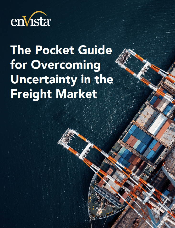 The Pocket Guide for Overcoming Uncertainty in the Freight Market | enVista